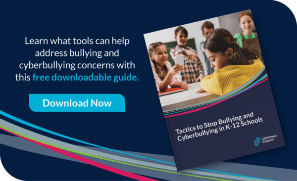 Warning Signs of Bullying and Cyberbullying | Lightspeed Systems