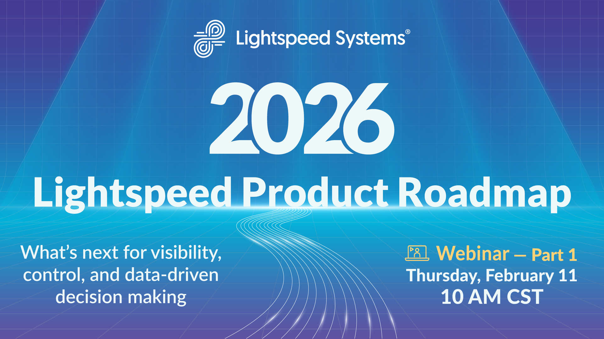 2026 Lightspeed Product Roadmap | Lightspeed Systems