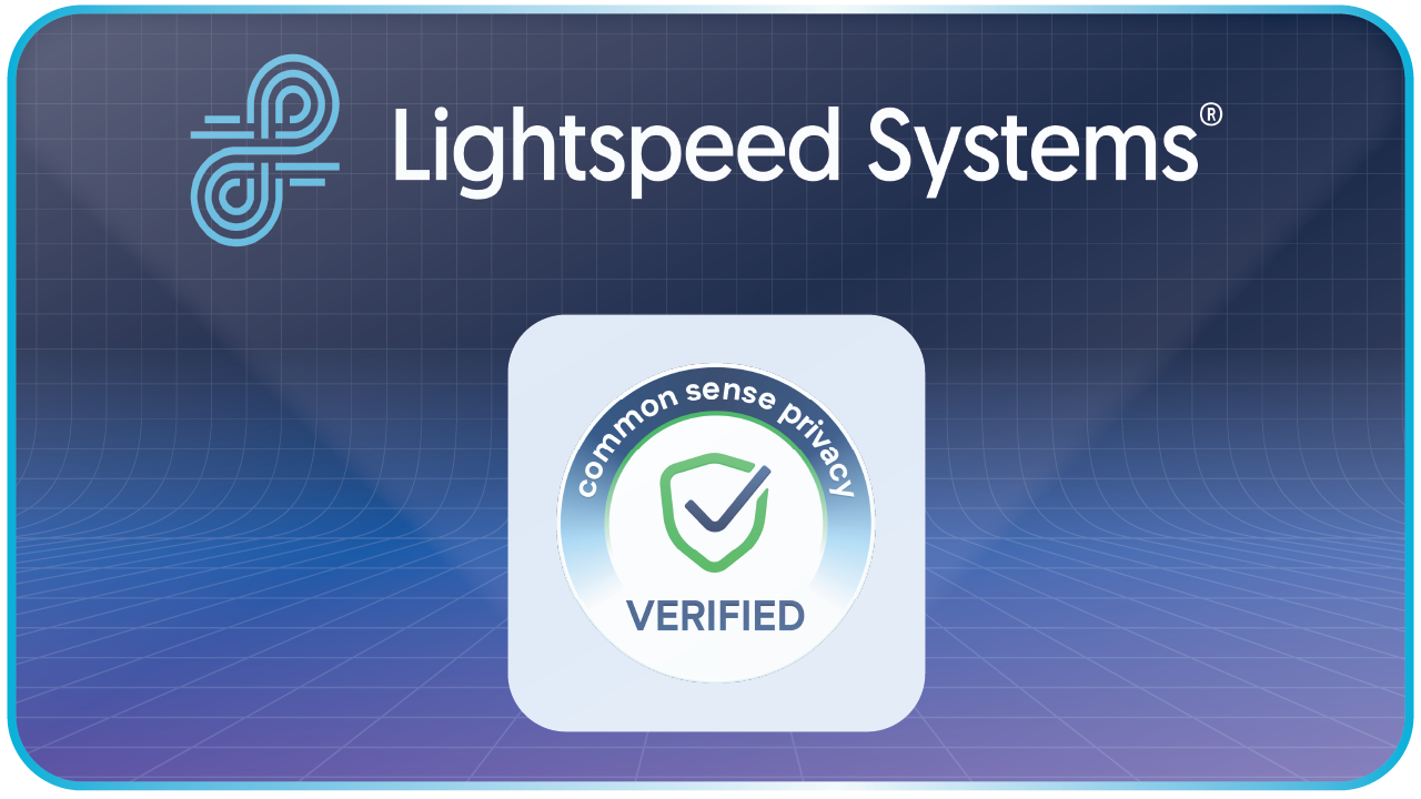 Lightspeed Verified by Common Sense Privacy | Lightspeed Systems