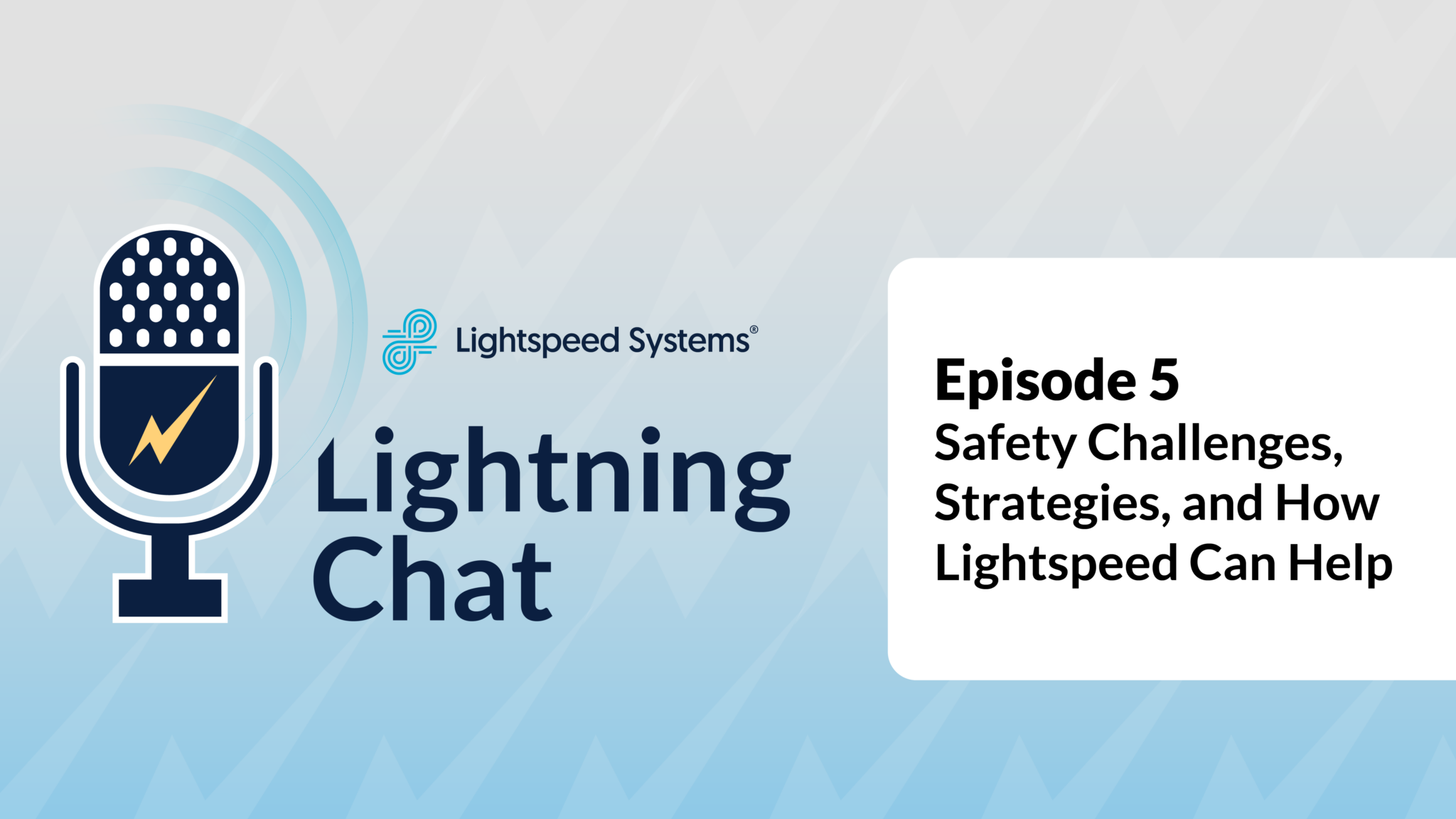 K-12 School Safety Challenges | Lightning Chat