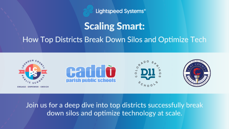 Scaling Smart - Webinar Recap - Lightspeed Systems