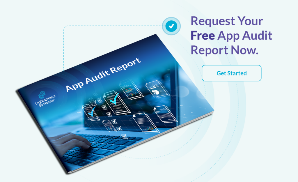 Free App Audit for Schools |Manage App Privacy, Security, and Compliance | Lightspeed Systems
