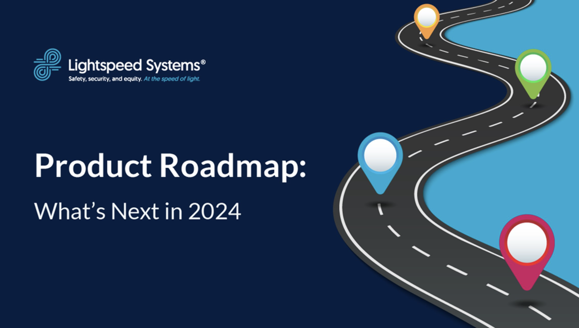 Lightspeed Systems Product Roadmap Webinar — What’s Next in 2024 ...