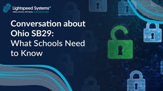 Navigating Ohio SB 29 with Lightspeed Systems | Blog | Lightspeed Systems
