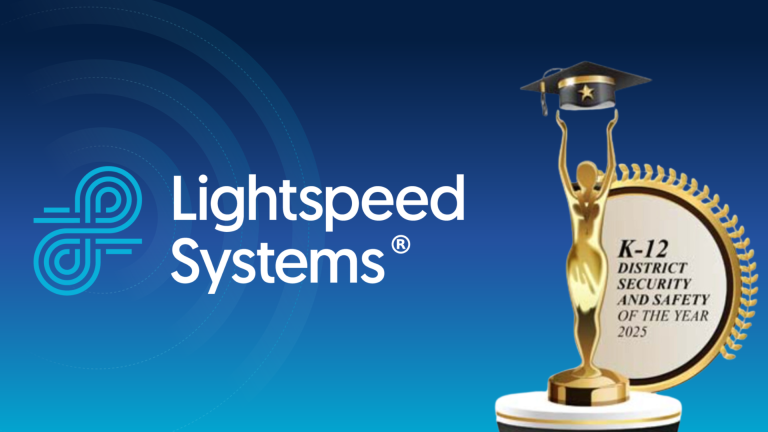 Lightspeed Systems® Receives Education Technology Insights’ District ...