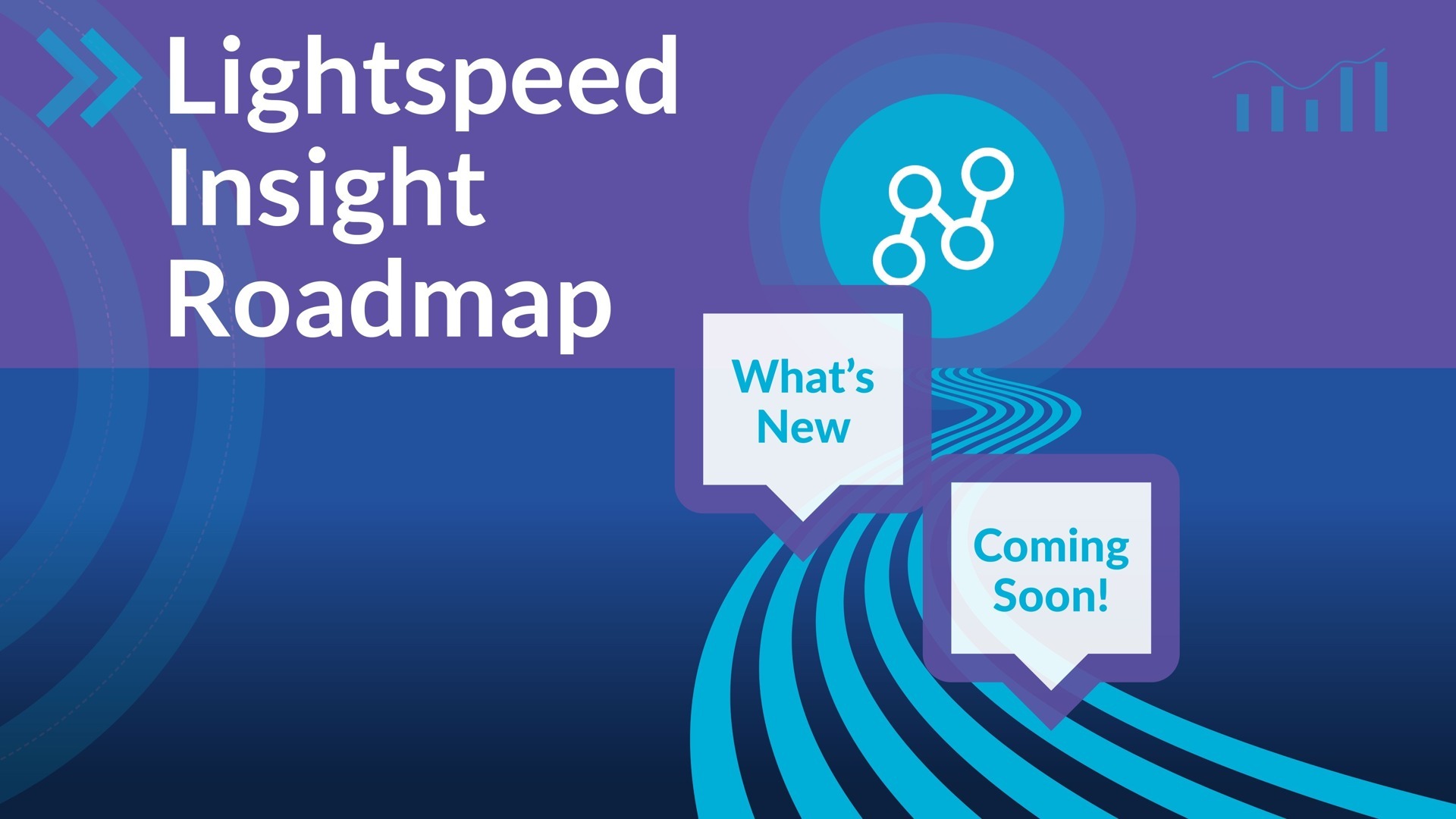 Lightspeed Insight Releases and Roadmap Webinar