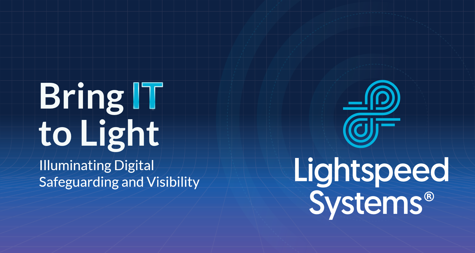 Bring IT to Light: Illuminating Digital Safeguarding and Visibility ...